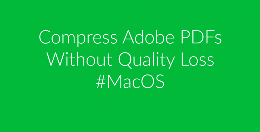 Compress PDFs On macOS Without Losing Quality | Online file conversion blog Compress PDFs On macOS Without Losing Quality | Online file conversion blog